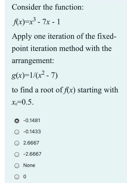 Solved Consider The Function F X X3 7x 1 Apply One