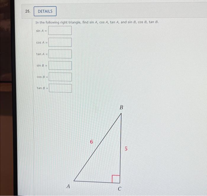 Solved In the following right triangle, find sinA,cosA,tanA, | Chegg.com