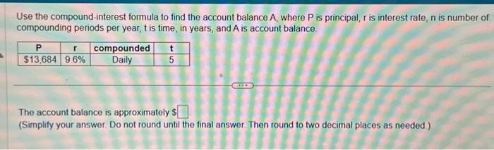 Solved Use the compound-interest formula to find the account | Chegg.com
