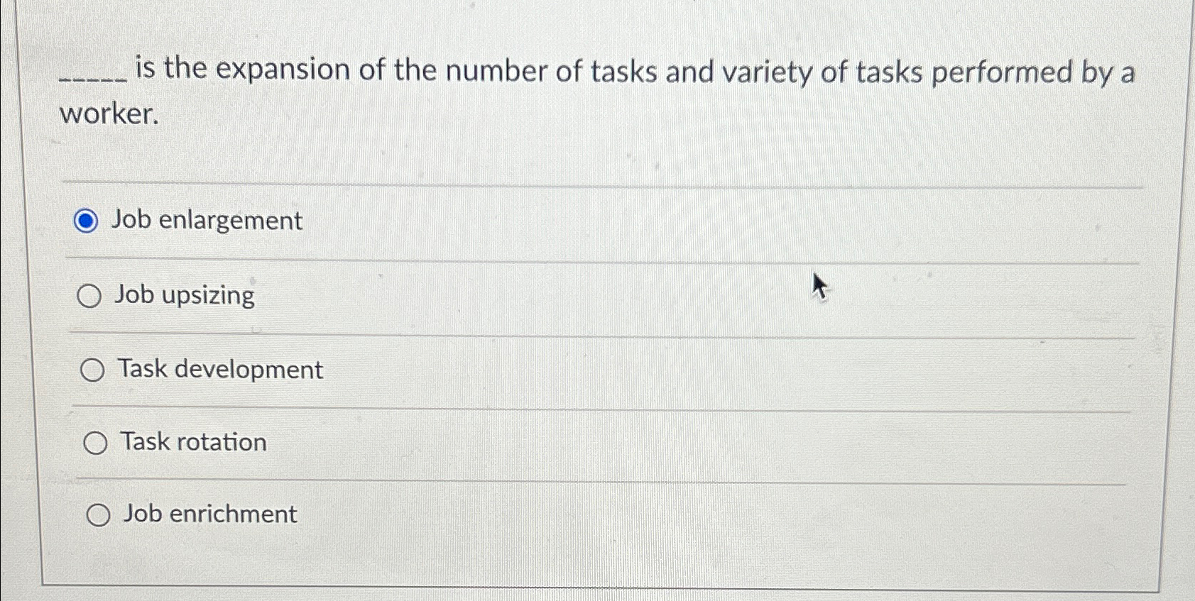 Solved is the expansion of the number of tasks and variety | Chegg.com
