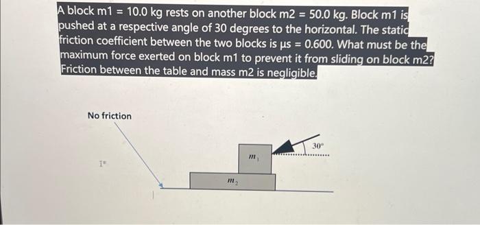 Solved A block m1=10.0 kg rests on another block m2=50.0 kg. | Chegg.com