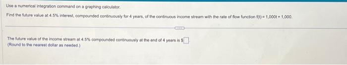 Solved Use a numerical integration command on a graphing | Chegg.com
