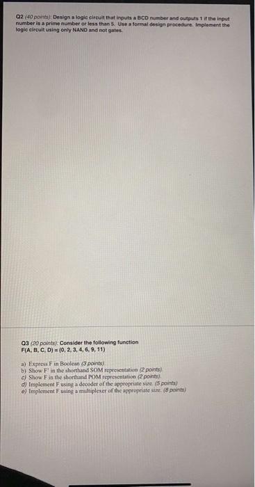 Solved Q2 (so poinis) Design a logic circult that inputs a | Chegg.com