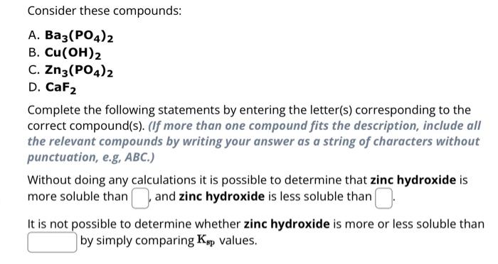 [Solved]: Consider these compounds: A. Ba3(PO4)2 B. Cu(OH)2