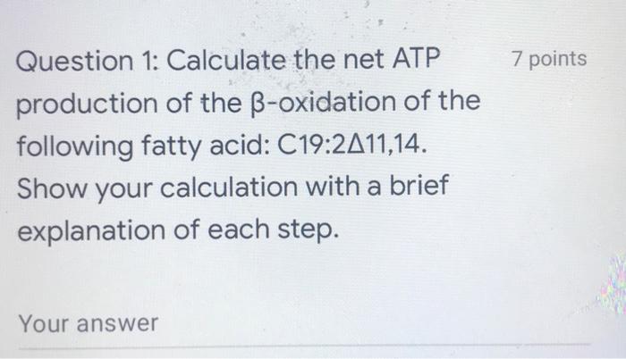 Solved Question 1: Calculate the net ATP 7 points production | Chegg.com