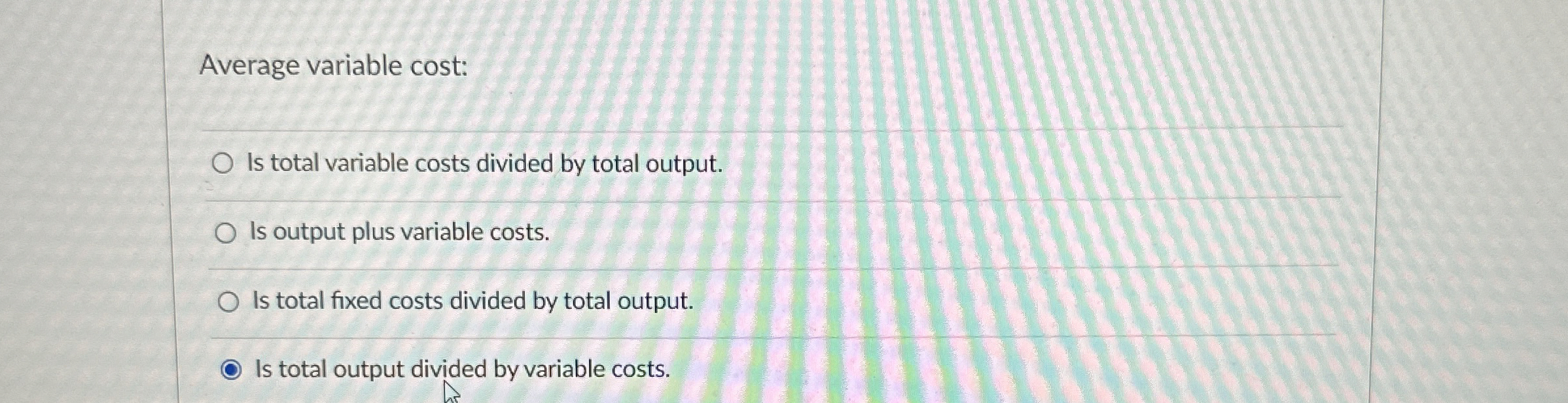 Solved Average variable cost:Is total variable costs divided | Chegg.com