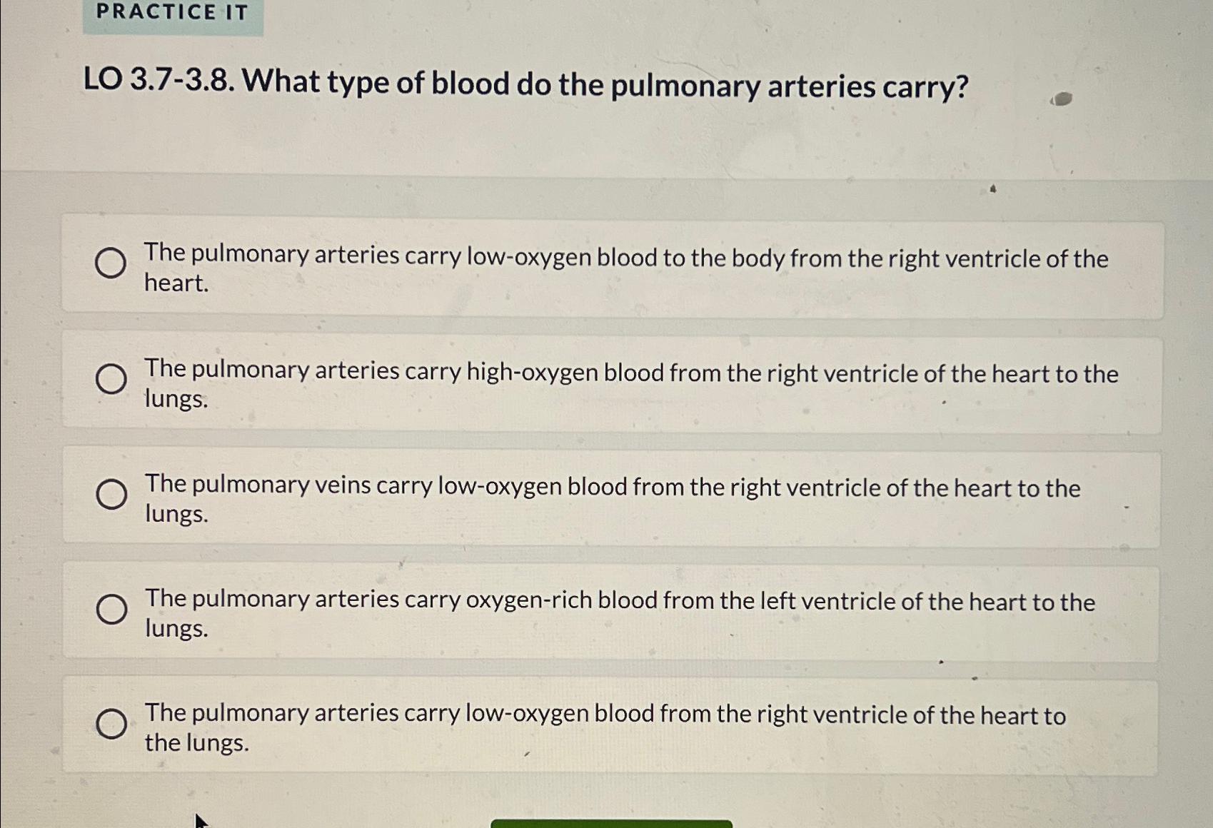 Solved LO 3.7-3.8. ﻿What type of blood do the pulmonary | Chegg.com