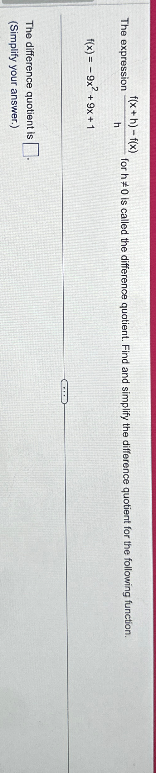Solved The expression f(x+h)-f(x)h ﻿for h≠0 ﻿is called the | Chegg.com
