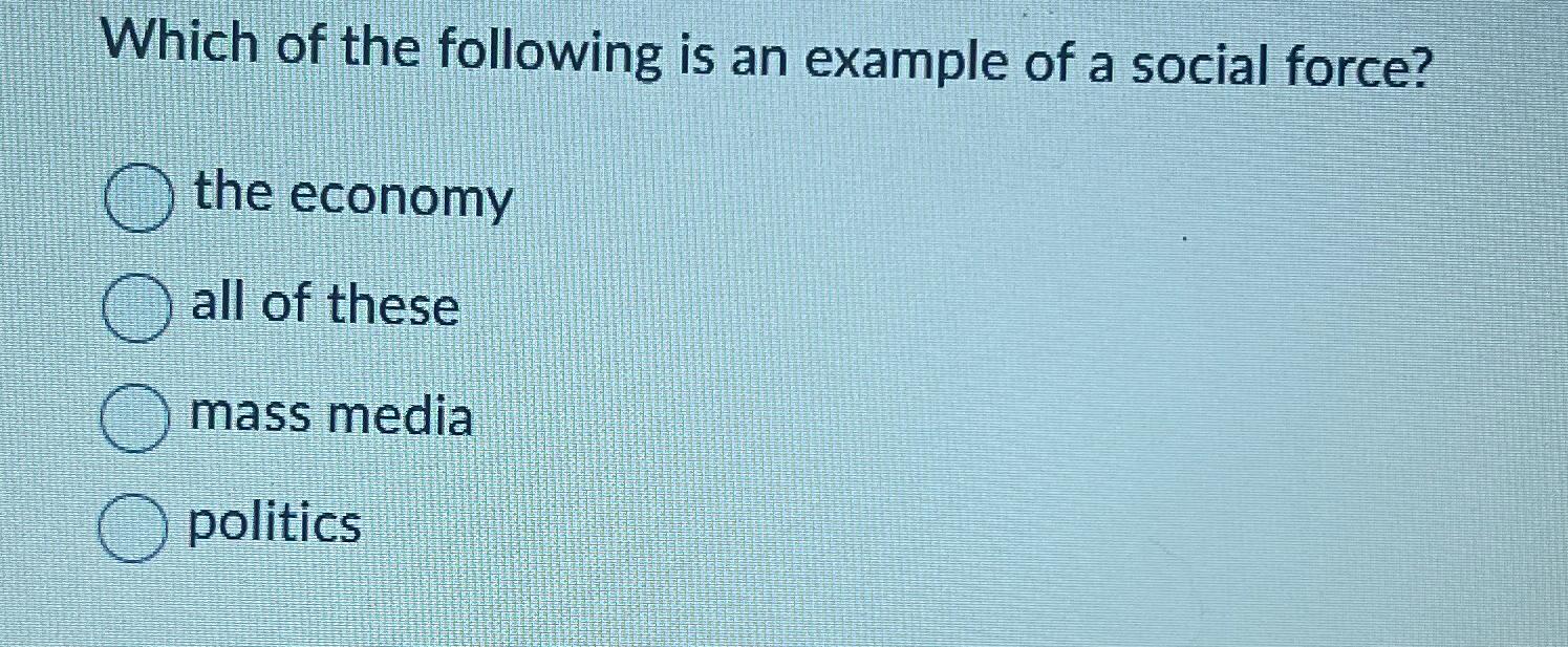 Solved Which of the following is an example of a social | Chegg.com