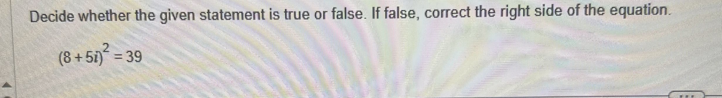Solved Decide whether the given statement is true or false. | Chegg.com
