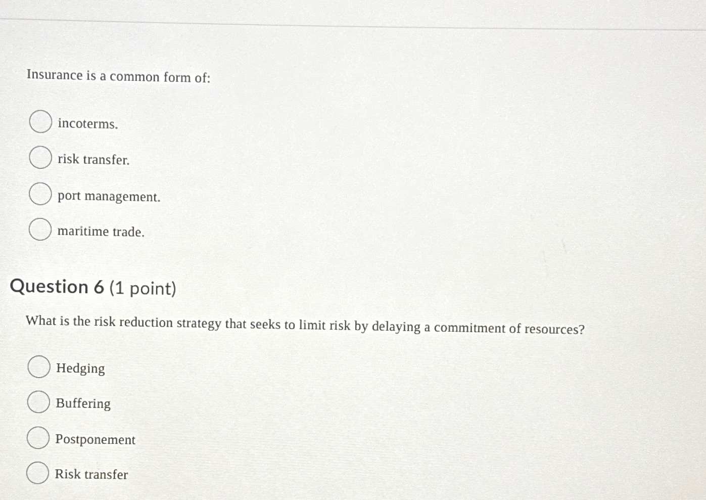 Solved Insurance is a common form of:incoterms.risk | Chegg.com