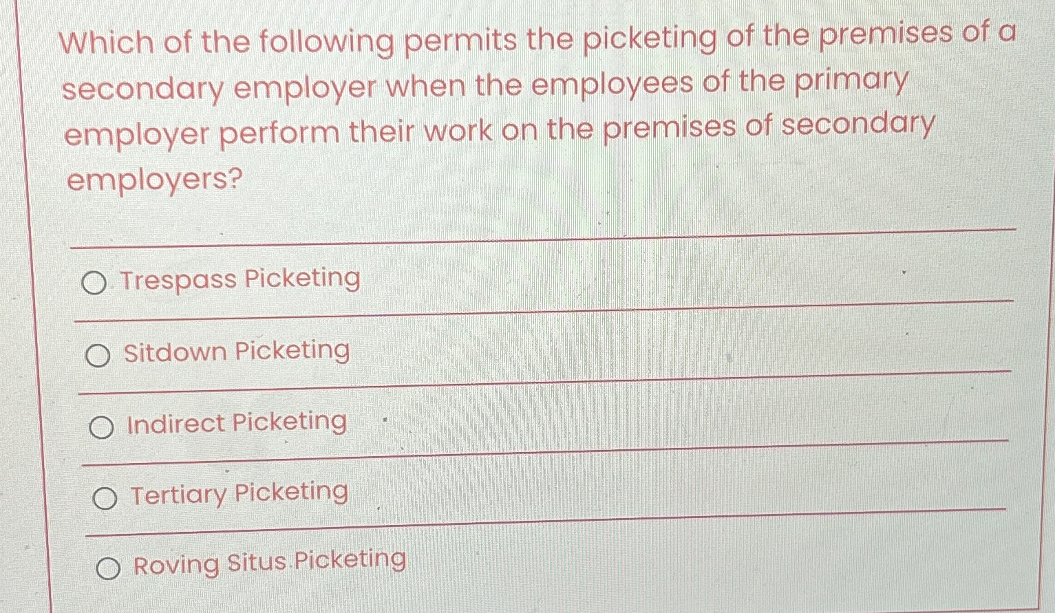 Solved Which of the following permits the picketing of the | Chegg.com
