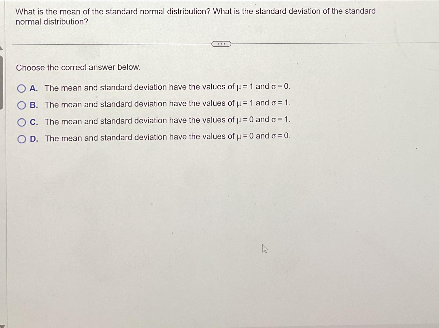 Solved What is the mean of the standard normal distribution? | Chegg.com