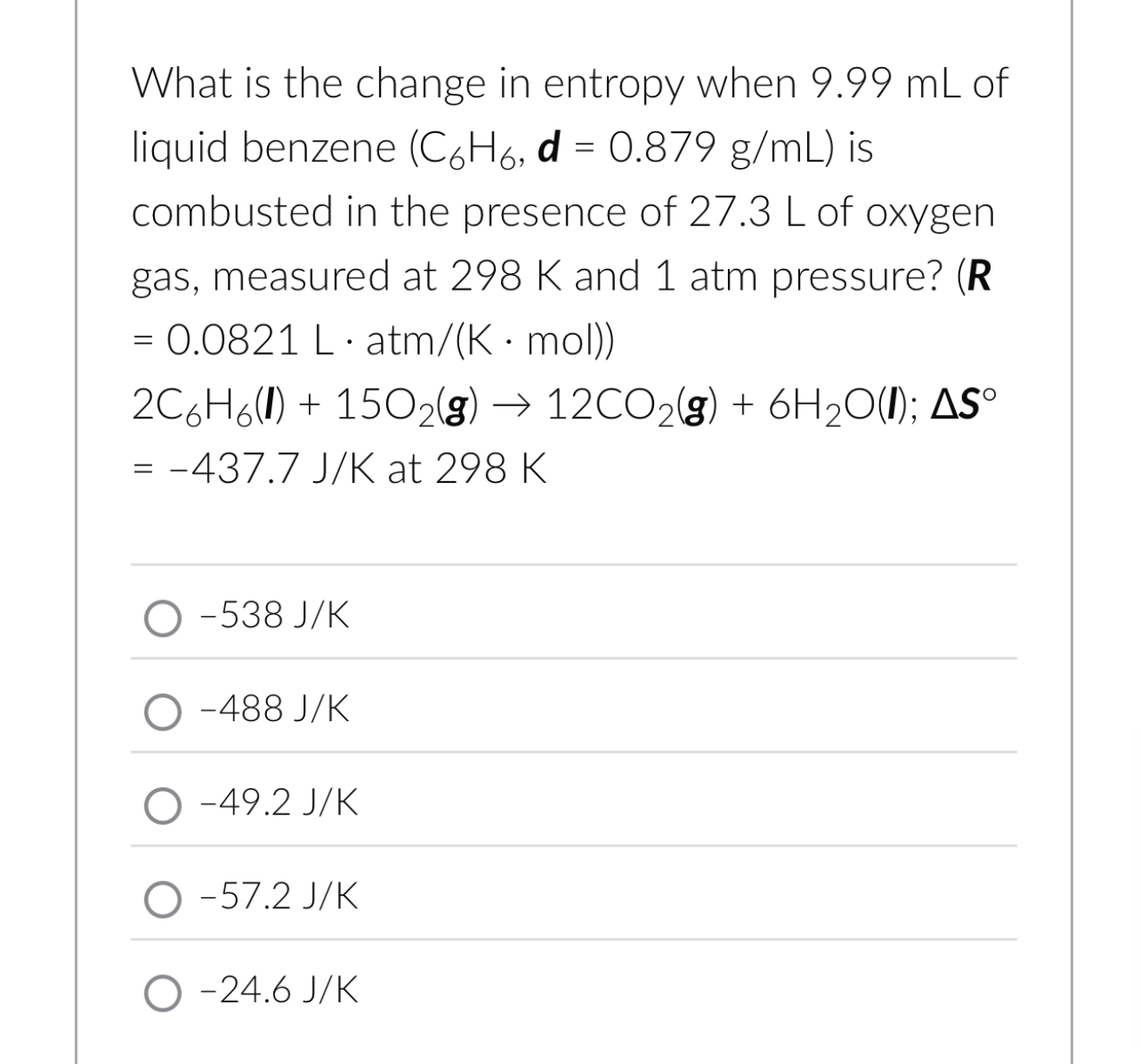 Solved by an EXPERT What is the change in entropy when 9.99 ﻿mL of ...