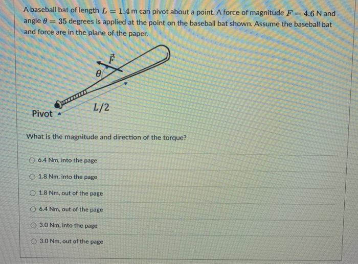 Solved A baseball bat of length L = 1.4 m can pivot about a | Chegg.com