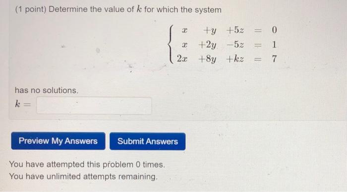 Solved (1 point) Determine the value of k for which the | Chegg.com