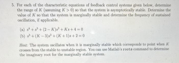 Solved For each of the characteristic equations of feedback | Chegg.com