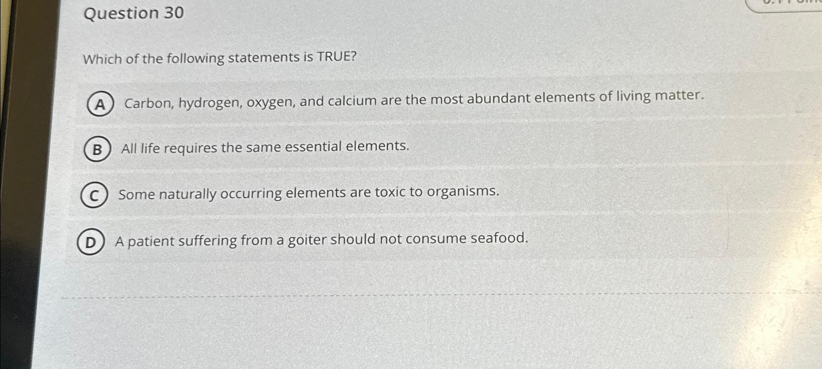 Solved Question 30Which of the following statements is | Chegg.com