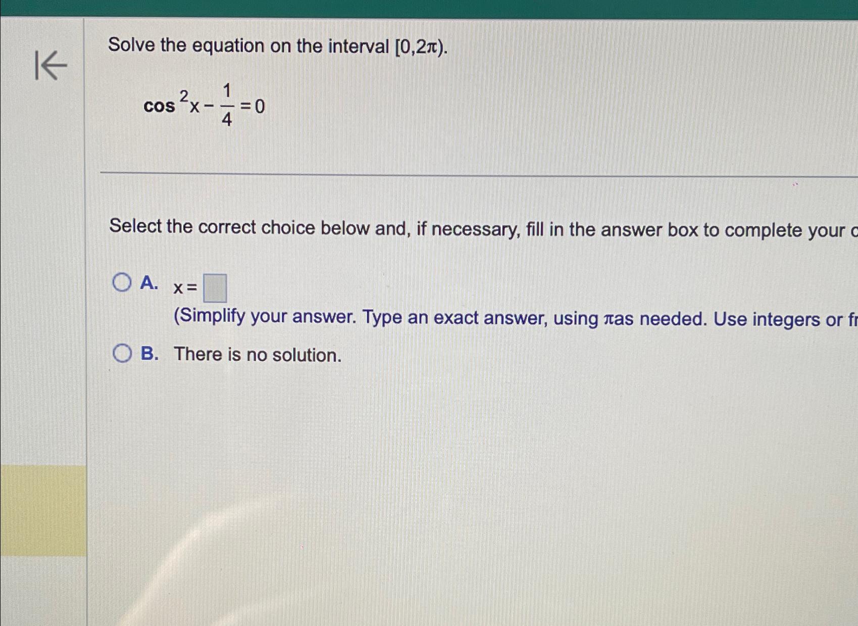 Solved Solve the equation on the interval | Chegg.com