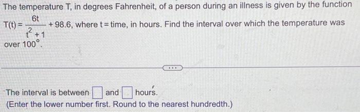 Solved The temperature T, in degrees Fahrenheit, of a person | Chegg.com
