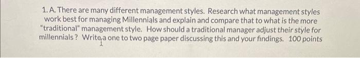Solved 1. A. There are many different management styles. | Chegg.com