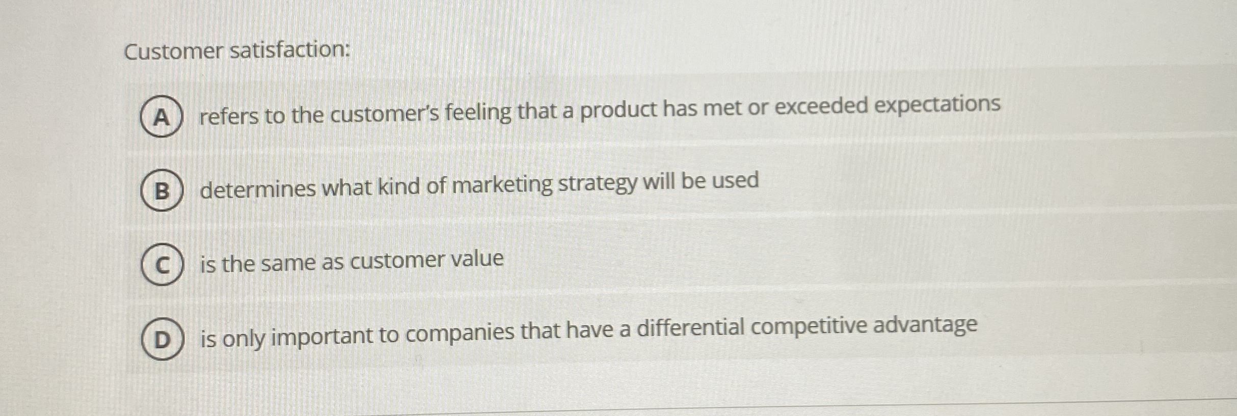 Solved Customer satisfaction:refers to the customer's | Chegg.com