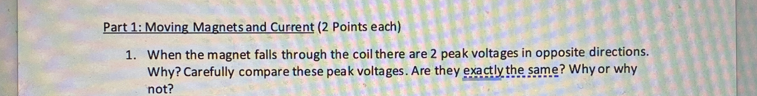 Solved Part 1: Moving Magnets and Current (2 ﻿Points | Chegg.com