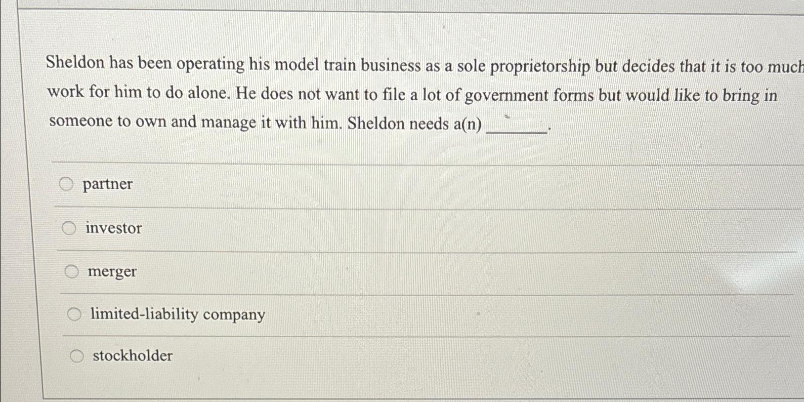 Solved Sheldon has been operating his model train business | Chegg.com