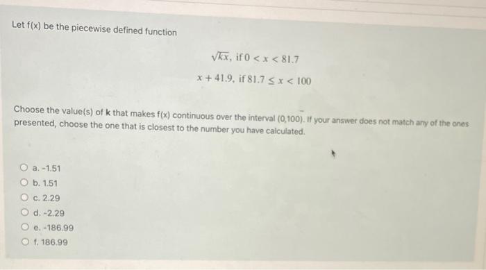 Solved Let f(x) be the piecewise defined function kx, if 0 | Chegg.com
