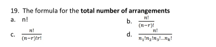 Solved 19. The formula for the total number of arrangements | Chegg.com