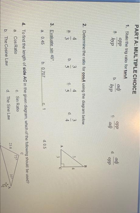 Solved PARTA: MULTIPLE CHOICE 1. State the trig ratio for | Chegg.com