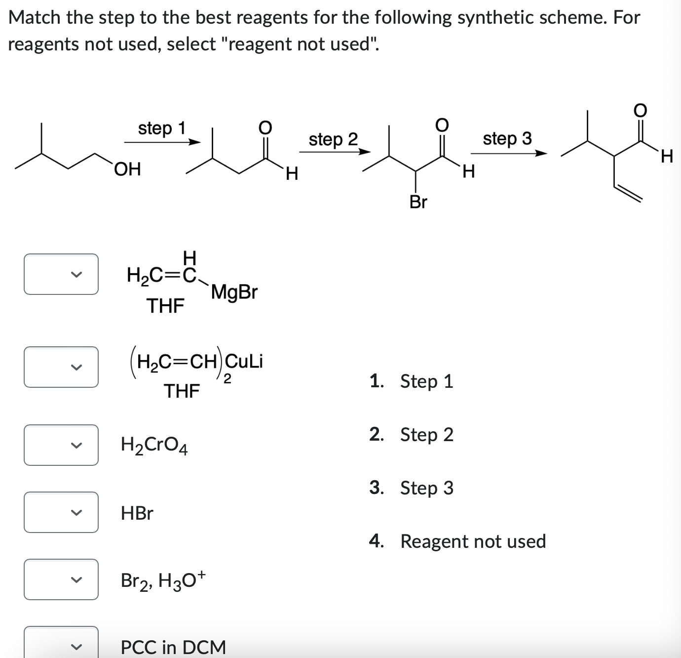 Solved Match the step to the best reagents for the following | Chegg.com
