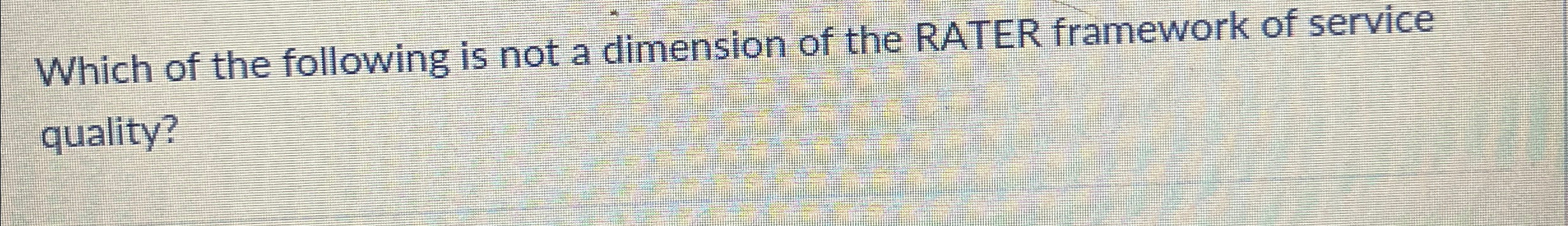 Solved Which of the following is not a dimension of the | Chegg.com