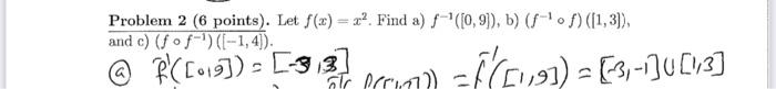 Solved Problem 2(6 points ). Let f(x)=x2. Find a) | Chegg.com
