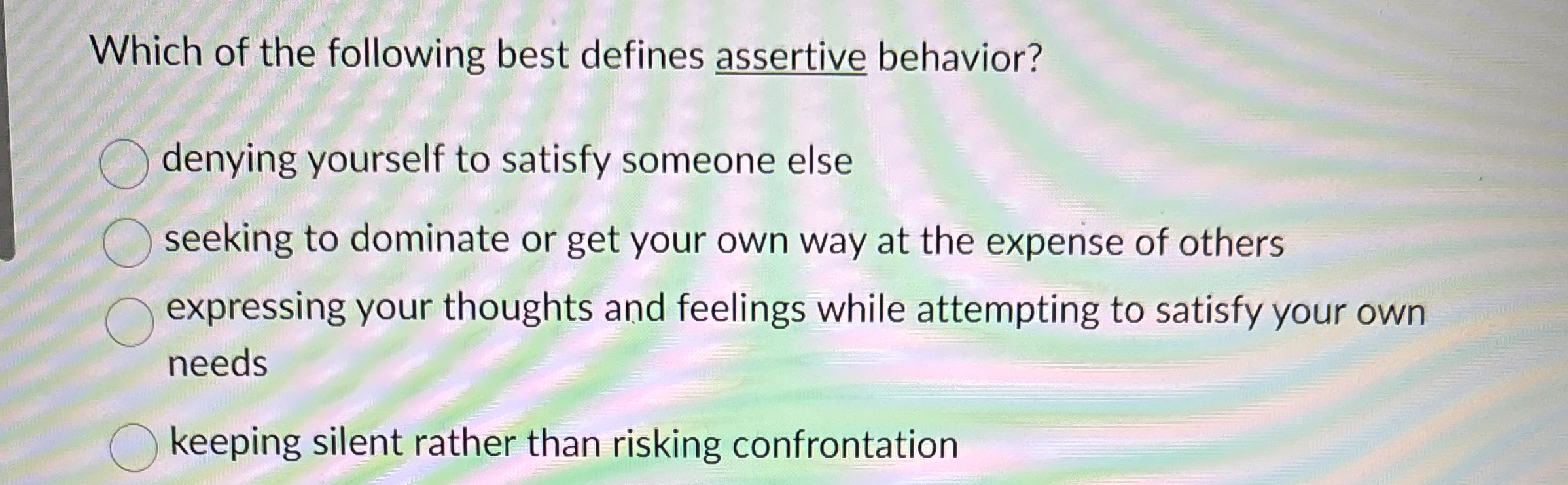 Solved Which of the following best defines assertive | Chegg.com