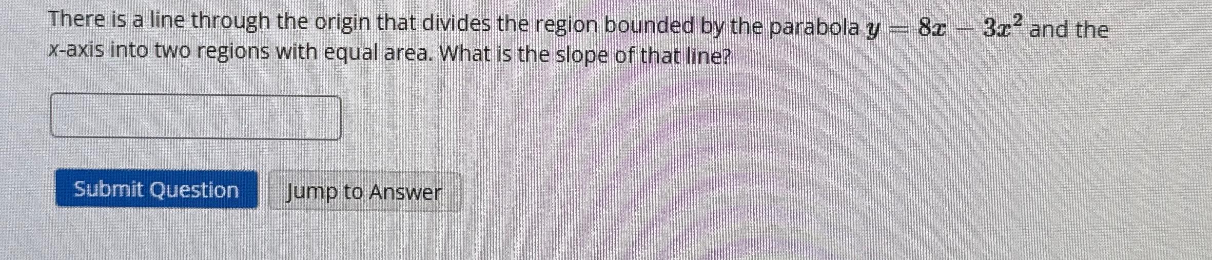 Solved There is a line through the origin that divides the | Chegg.com