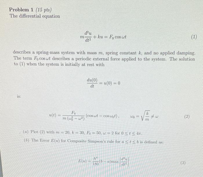 Solved Problem 1 (15 pts) The differential equation du m + | Chegg.com
