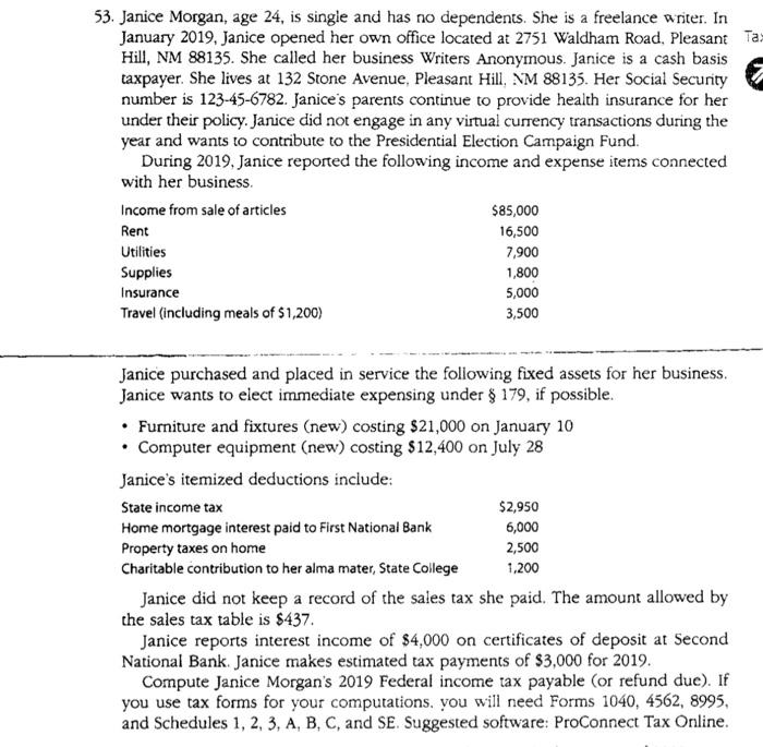 Solved 53. Janice Morgan, age 24, is single and has no | Chegg.com