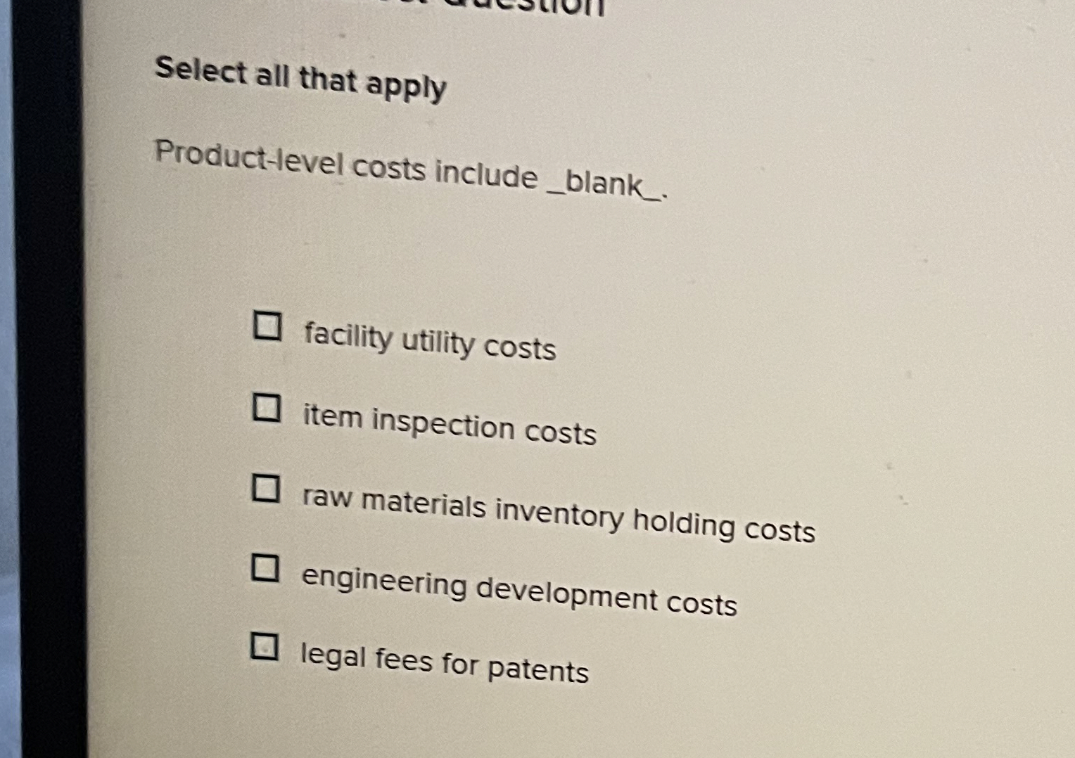 Solved Select all that applyProduct-level costs include | Chegg.com
