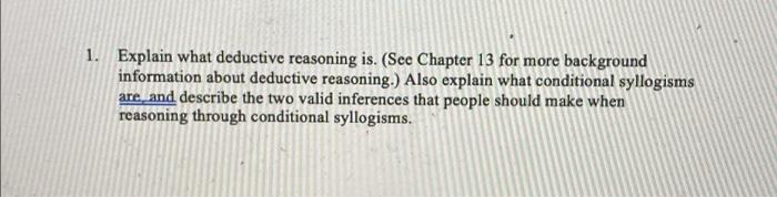 Solved 1. Explain what deductive reasoning is. (See Chapter | Chegg.com
