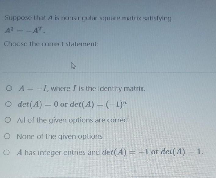 Solved Suppose that A is nonsingular square matrix | Chegg.com