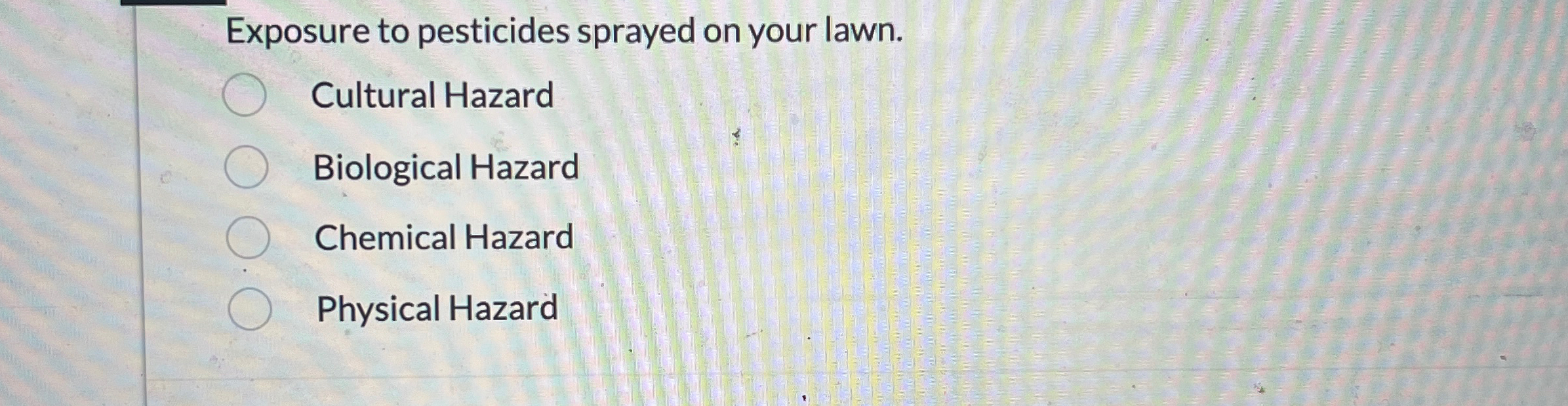 Solved Exposure to pesticides sprayed on your lawn.Cultural | Chegg.com