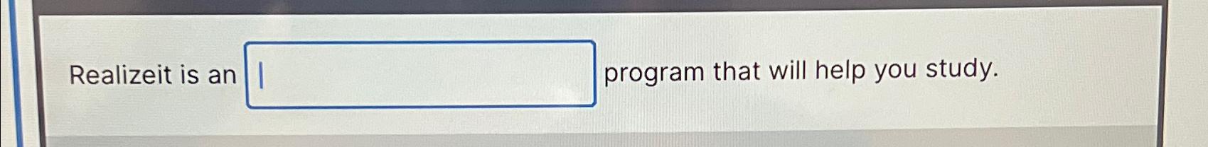 Solved Realizeit is an program that will help you study. | Chegg.com