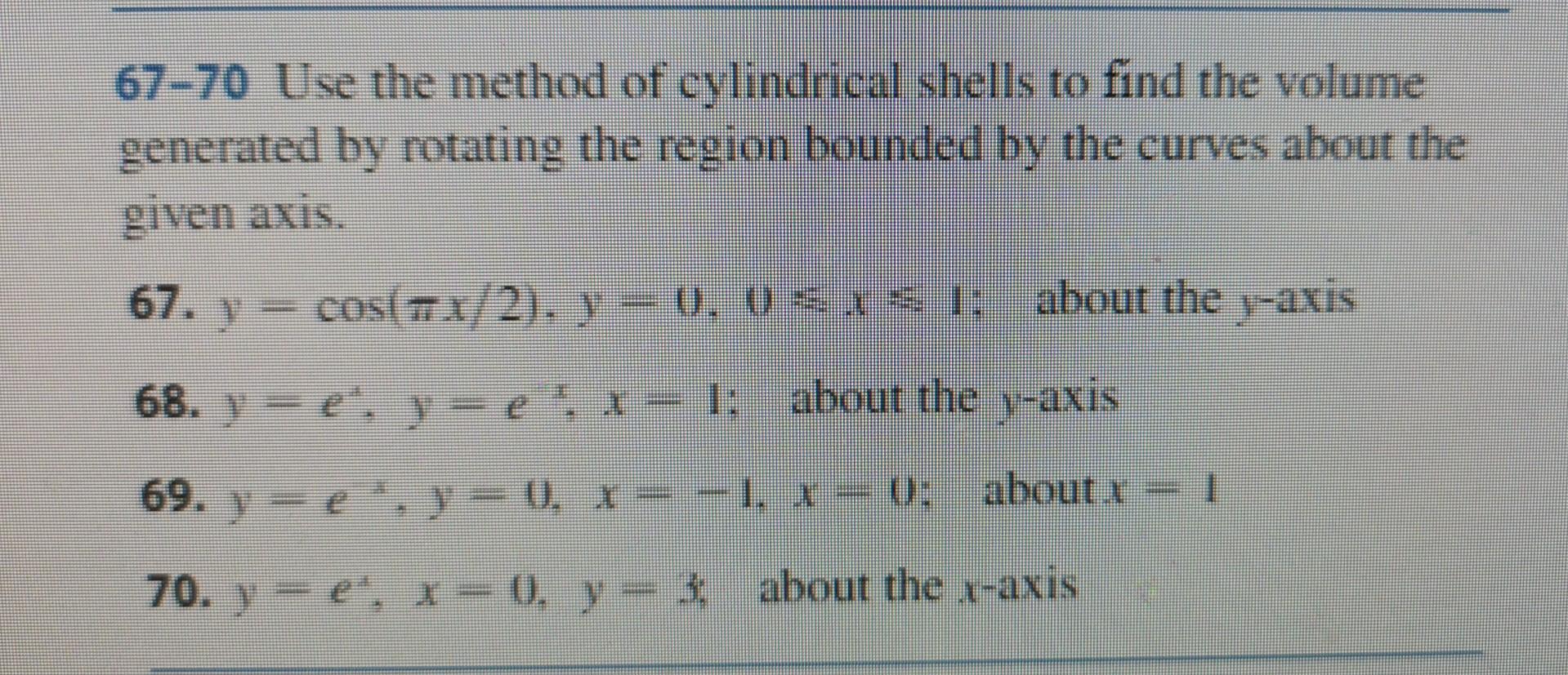 Solved 67−70 Use the method of cylindrical shells to find | Chegg.com