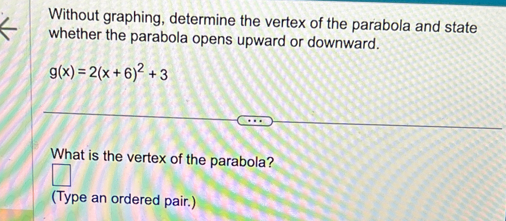 Solved Without graphing, determine the vertex of the | Chegg.com