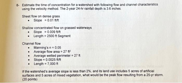 Solved 8. Estimate the time of concentration for a watershed | Chegg.com