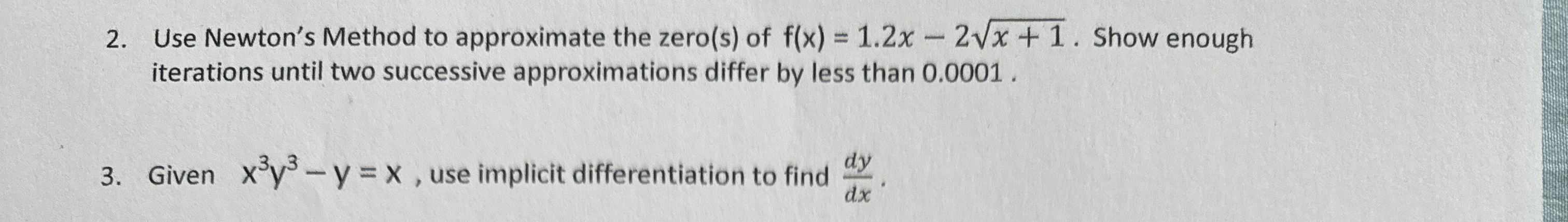 Solved Use Newton's Method to approximate the zero(s) ﻿of | Chegg.com