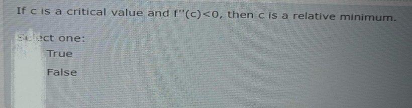 Solved If c ﻿is a critical value and f''(c)