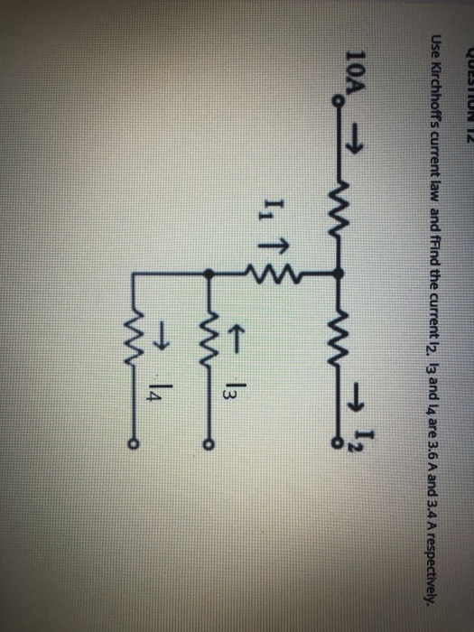Solved QUESTION 12 Use Kirchhoffs current law and fFind the | Chegg.com