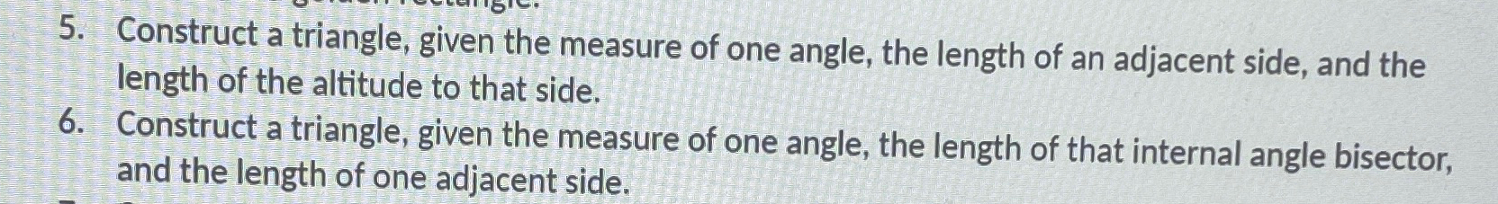Construct a triangle, given the measure of one angle, | Chegg.com